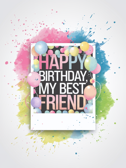 Free Download Happy Birthday Best Friend Card