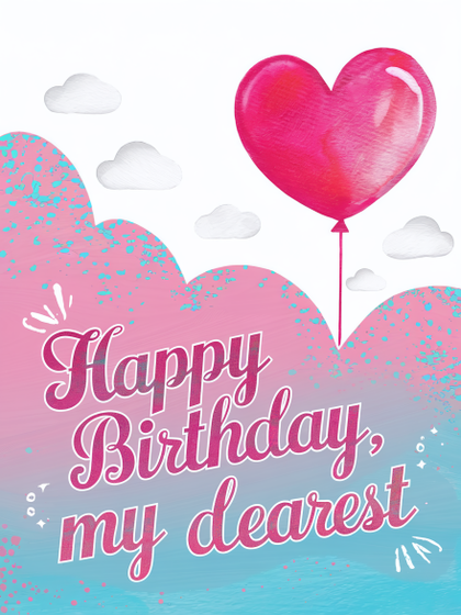 Celebrate “happy Birthday My Dearest” With 29 Delightful Designs ...