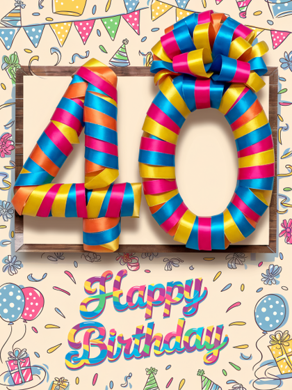 Free Download Happy 40th Birthday! Festive Ribbon Design